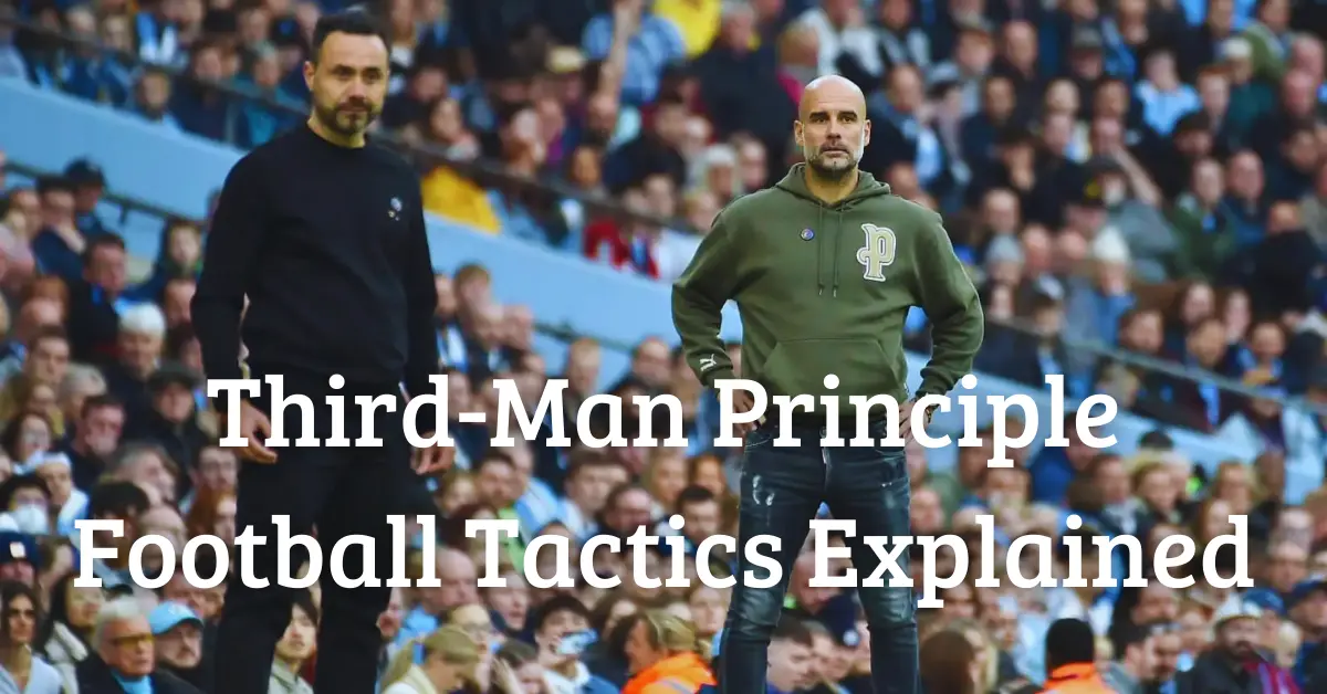 Third-Man Principle - Football Tactics Explained - The Football Analyst