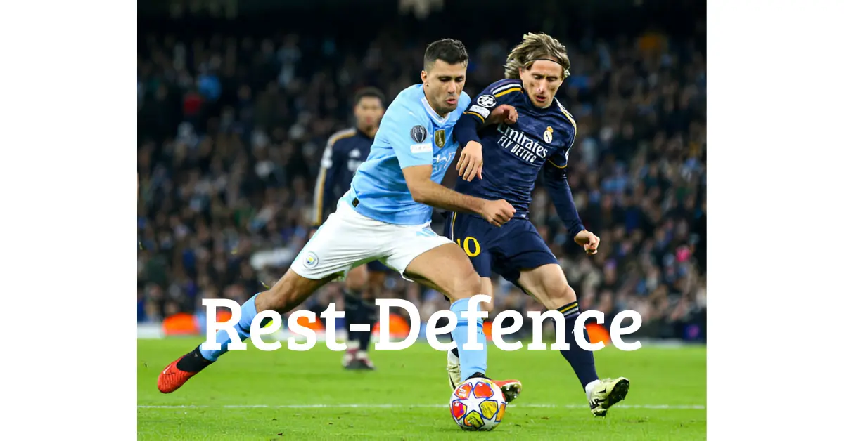 Rest-Defence - Football Tactics Explained - The Football Analyst